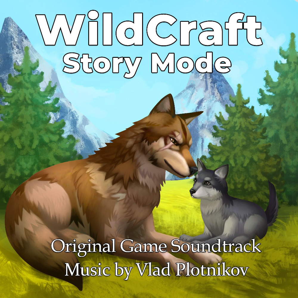 Vlad Plotnikov - WildCraft: Story Mode (Original Game Soundtrack)