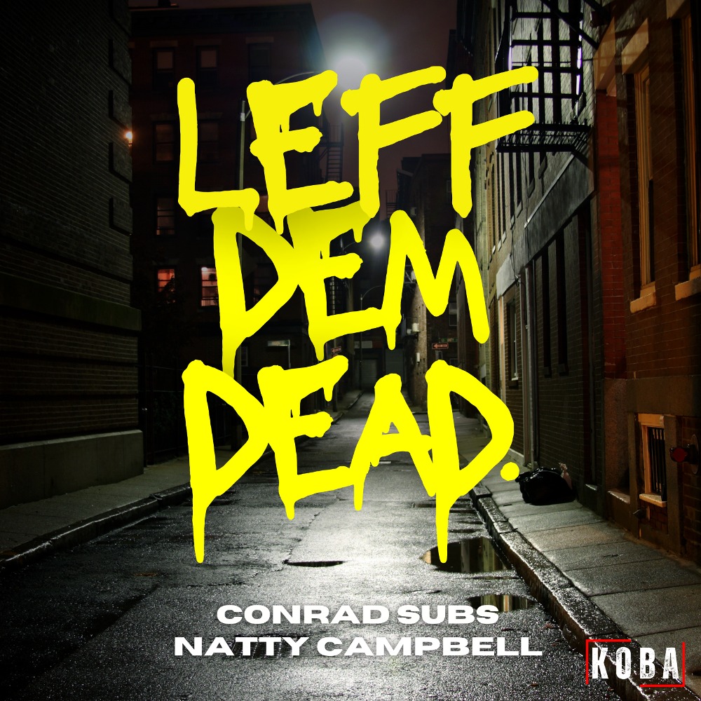Conrad Subs - Leff Dem Dead EP