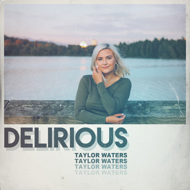 Taylor Waters - Delirious