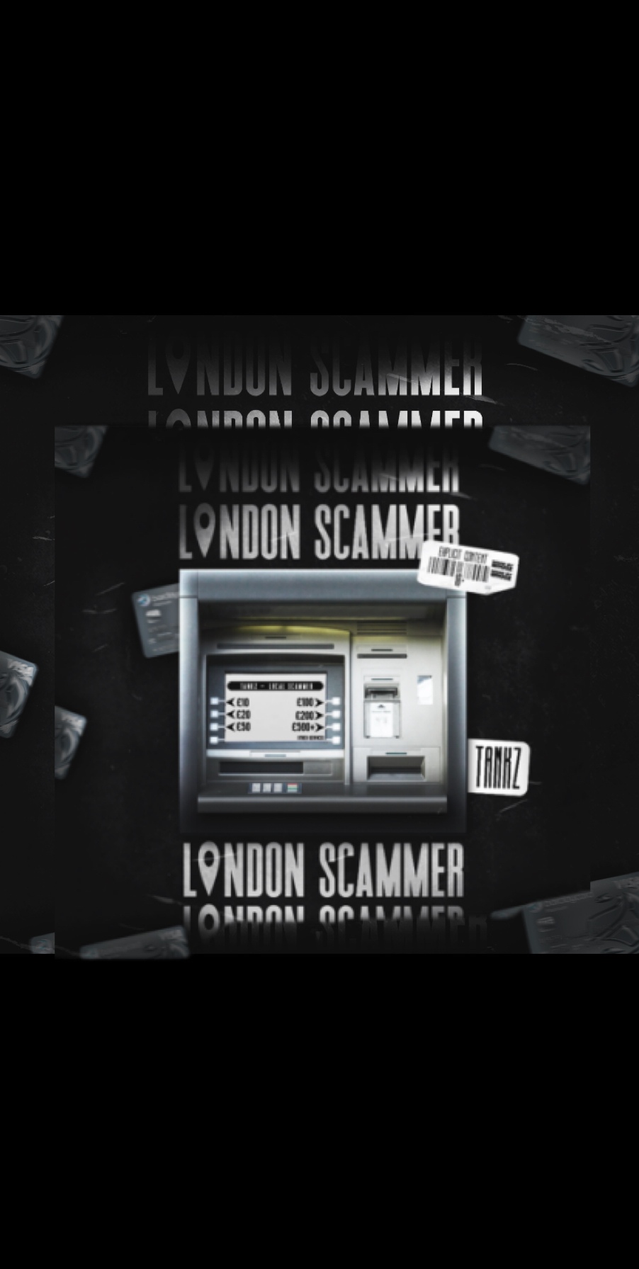 Tankz - London Scammer