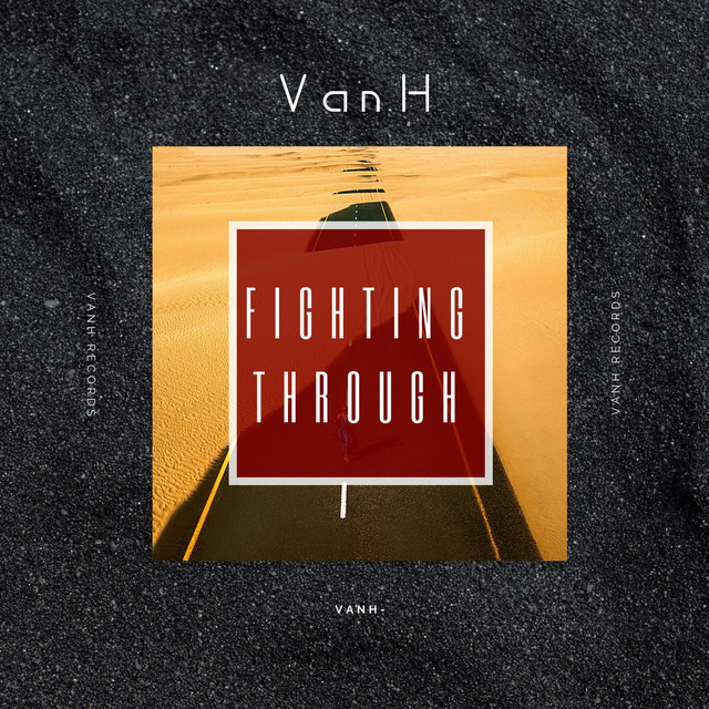 VanH - Fighting Through