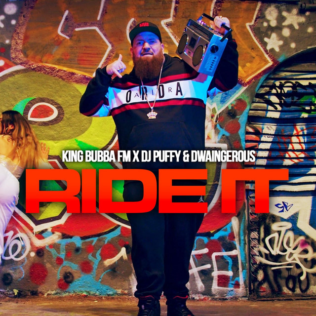 King Bubba Fm, DJ Puffy & Dwaingerous - Ride It