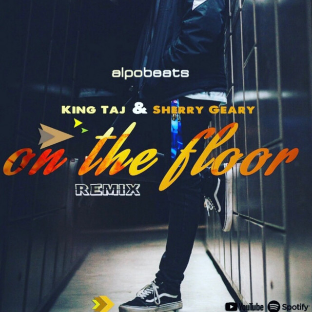 King Taj Ft Sherry Geary - On the Floor (Remix)