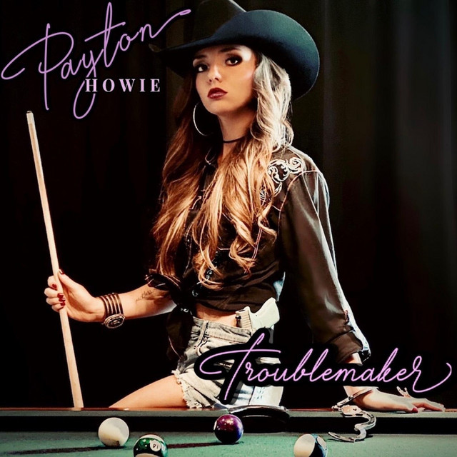 Payton Howie - Troublemaker