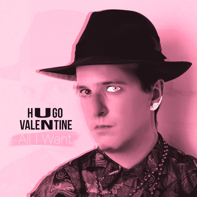 Hugo Valentine - All I Want
