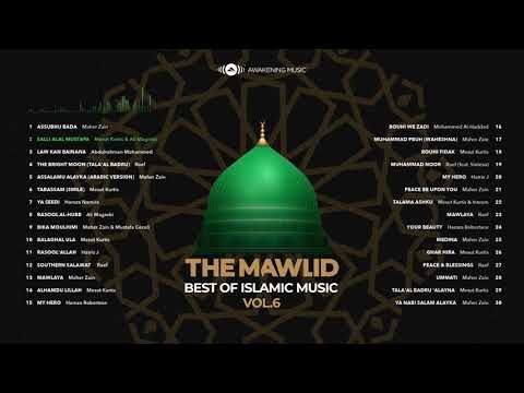 Awakening Music - The Mawlid: Best of Islamic Music, Vol. 6