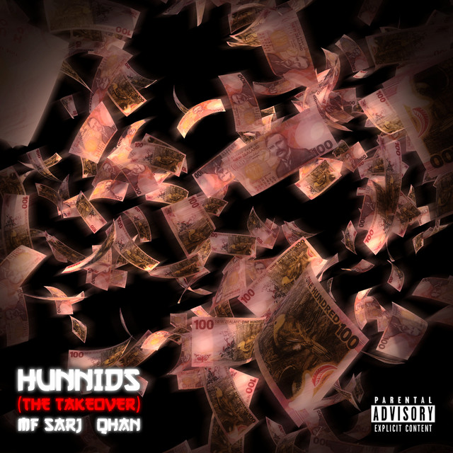 MF Sarj & QHAN - Hunnids (The Takeover)
