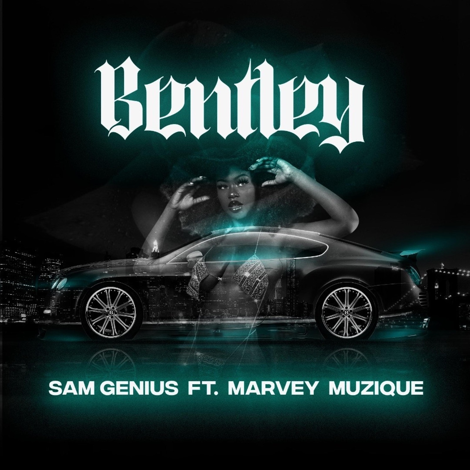 Sam Genius - Bentley (feat. Marvey Muzique)