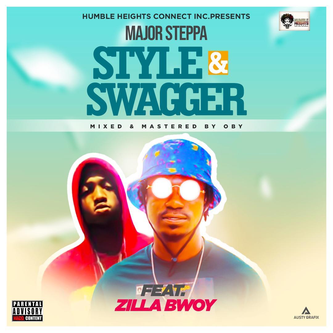 Major Steppa - Style & Swagger (feat. 1Big Zilla)