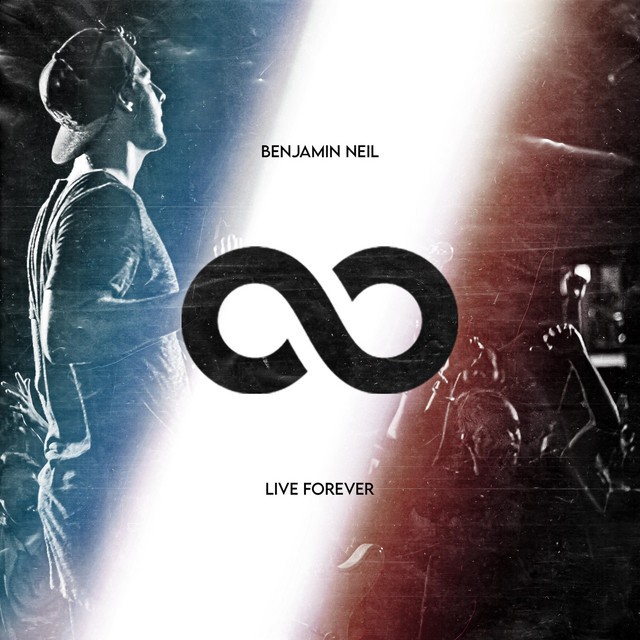 Benjamin Neil - Live Forever