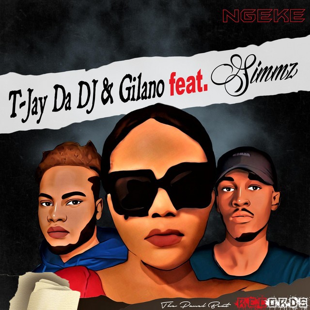 T-Jay Da DJ & Gilano - Ngeke (feat. Simmz)