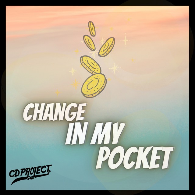CD Project - Change in My Pocket