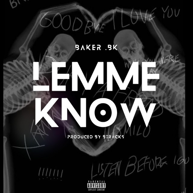 BAKER .BK - LEMME KNOW
