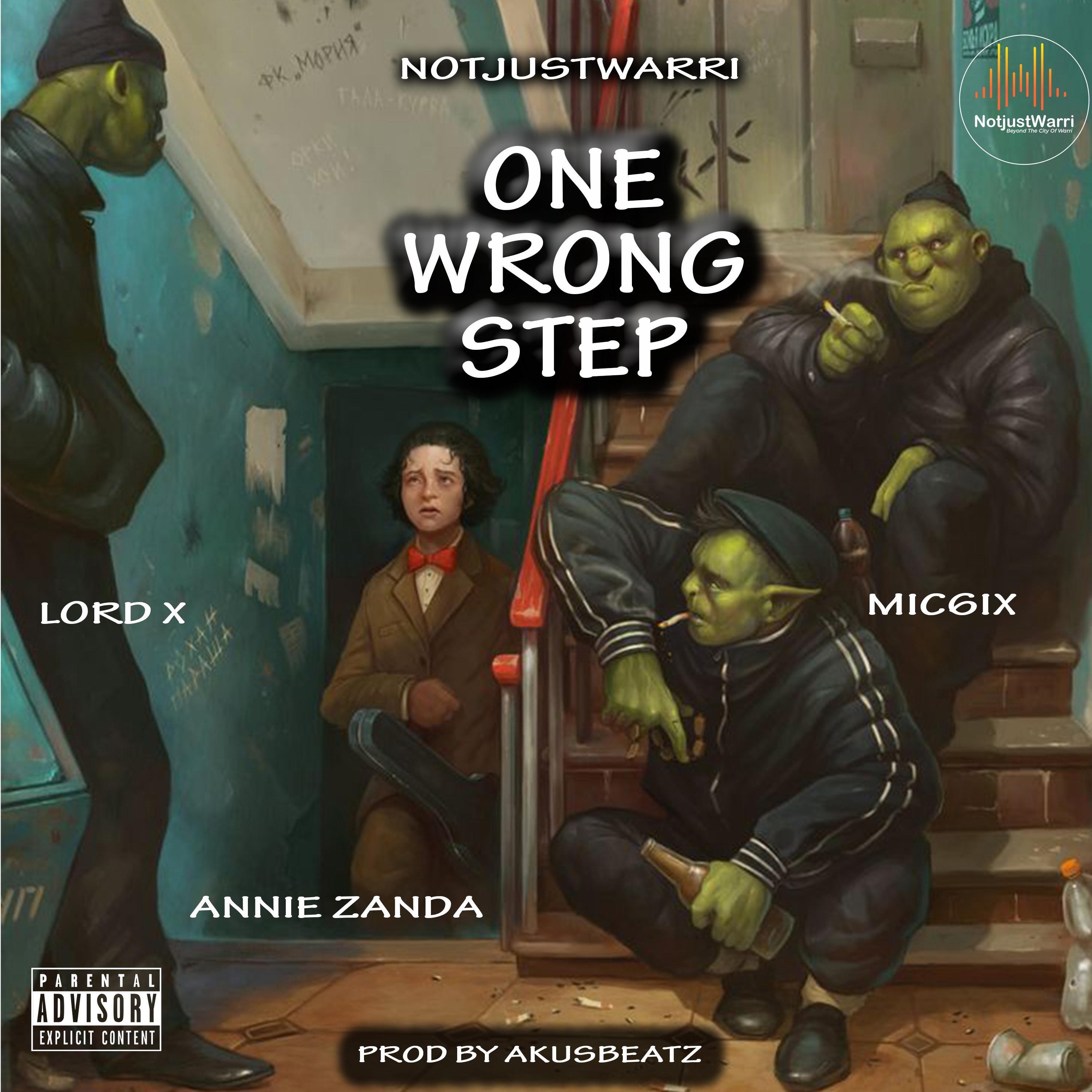 Notjustwarri - One Wrong Step [Full Version]