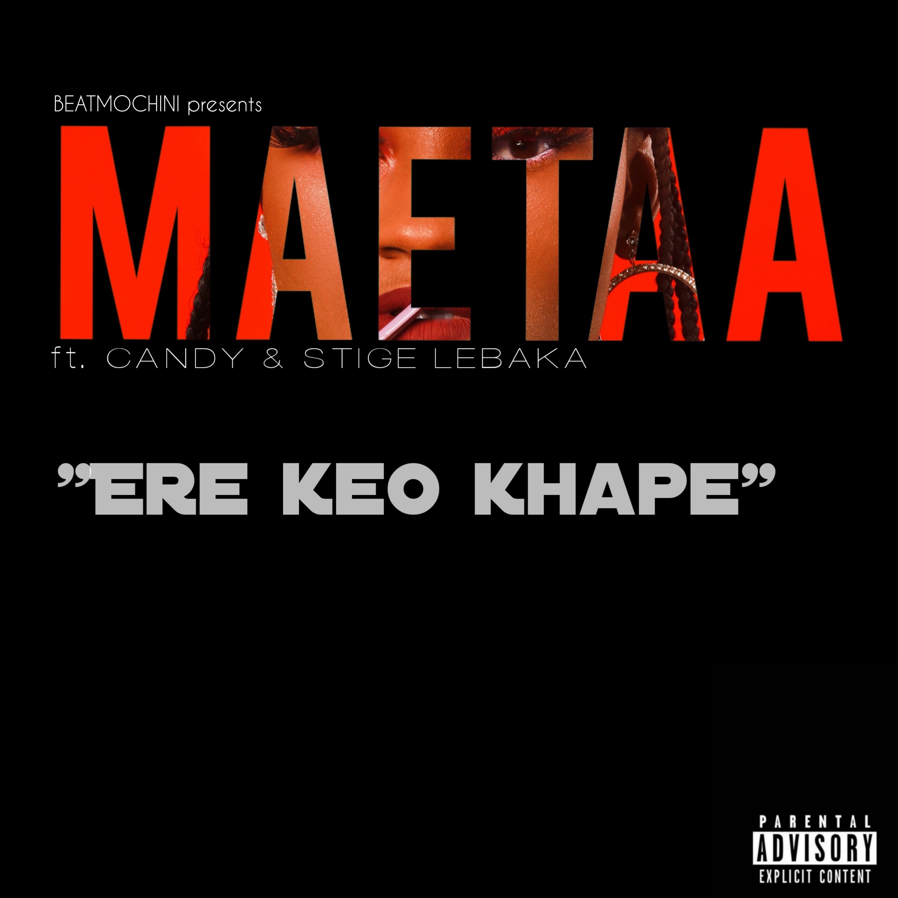 Maetaa - Ere Keo Khape (feat. Stige Lebaka & Candy) - Single