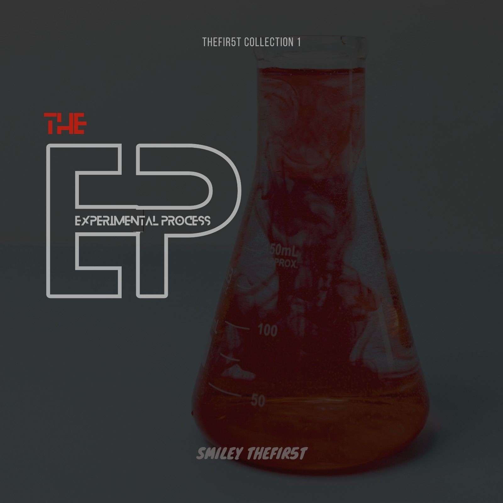 Smiley Thefir5t - Thefir5t Collection 1 - The EP (Experimental Process)