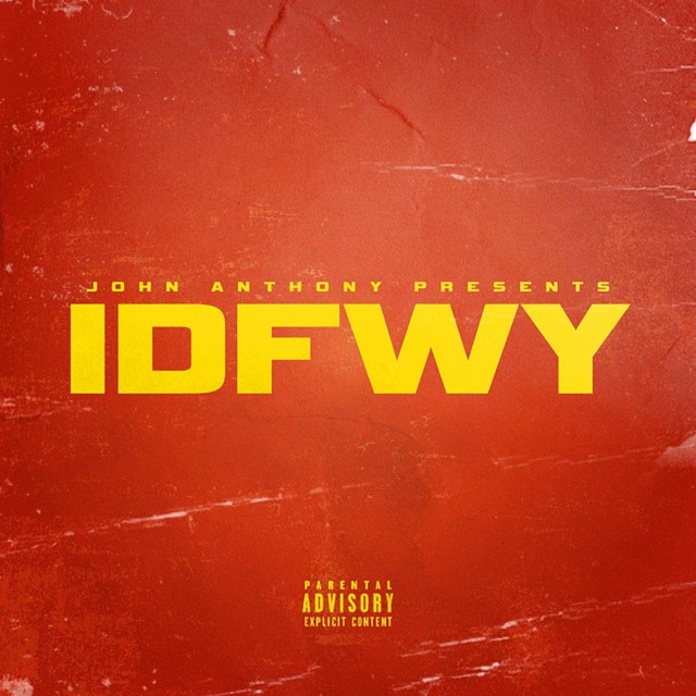 John Anthony - IDFWY