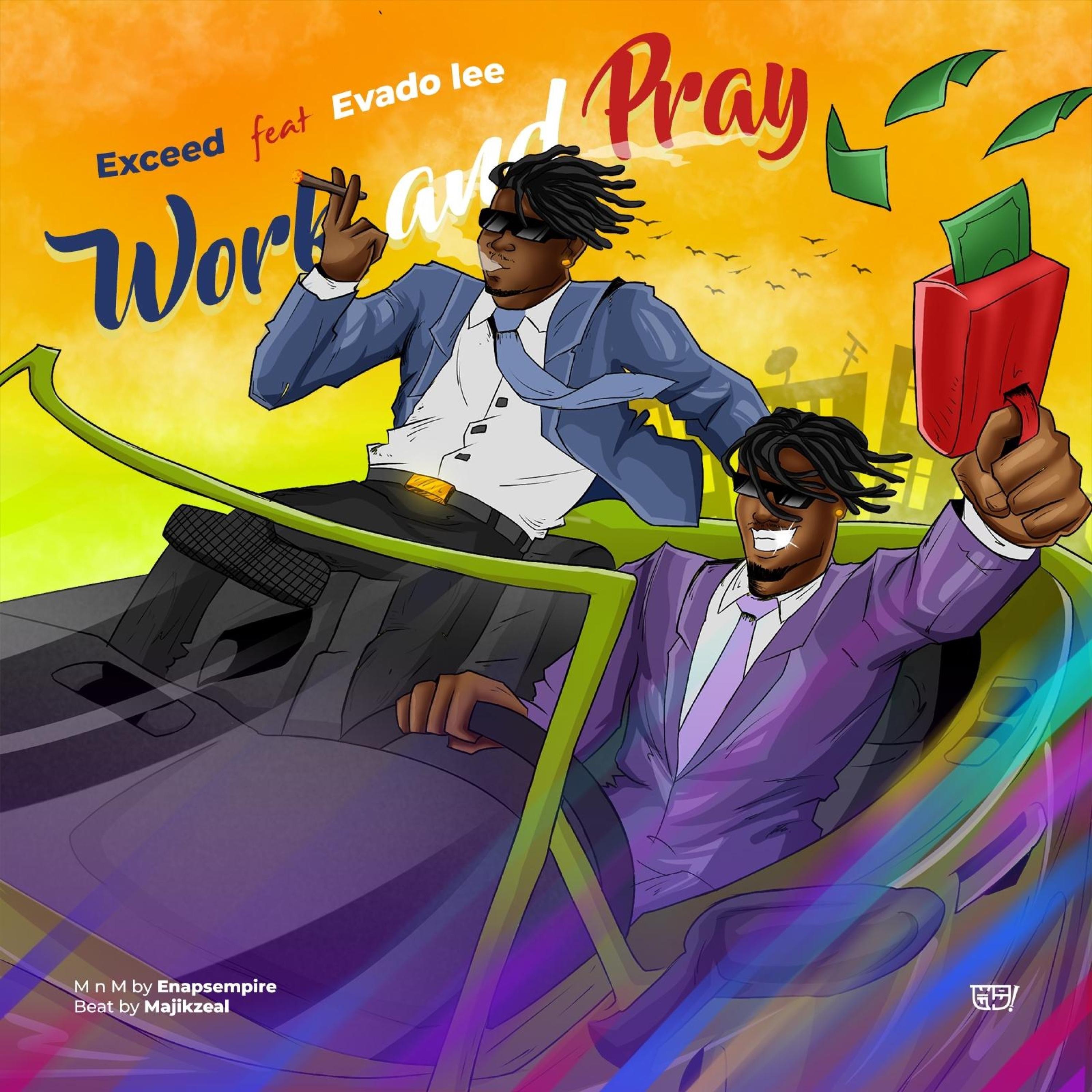 Exceed - Work and Pray
