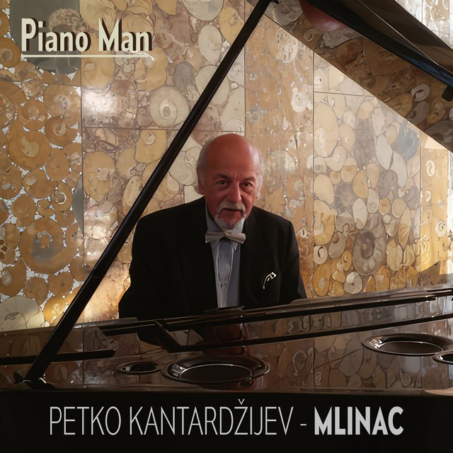 Petko Kantardžijev - Mlinac - Piano Man