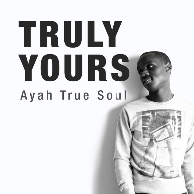 Ayah True Soul - Truly Yours (Deluxe)