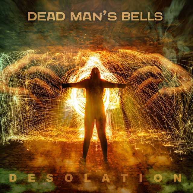 Dead Man's Bells - Desolation