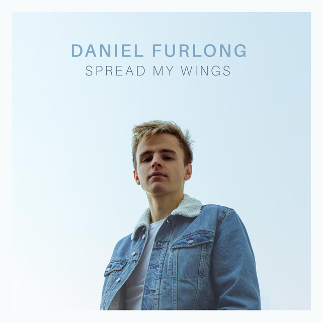 Daniel Furlong - Spread My Wings