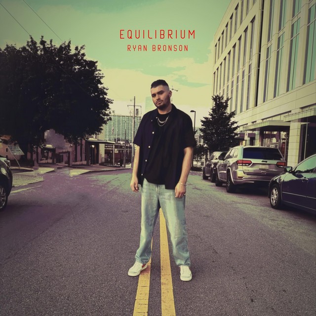 Ryan Bronson - EQUILIBRIUM (Deluxe)