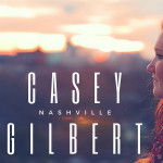 Casey Gilbert - Nashville